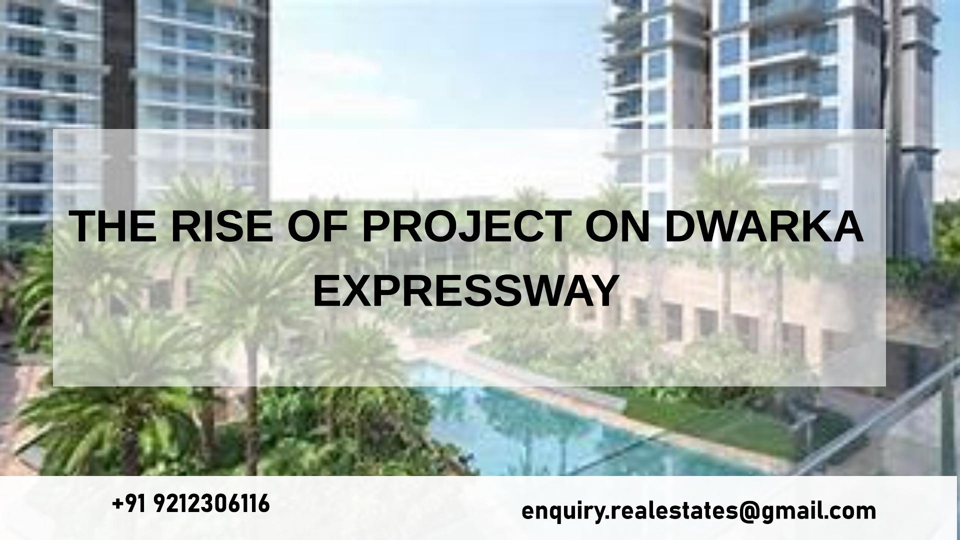 Dwarka Expressway: Unveiling Growth